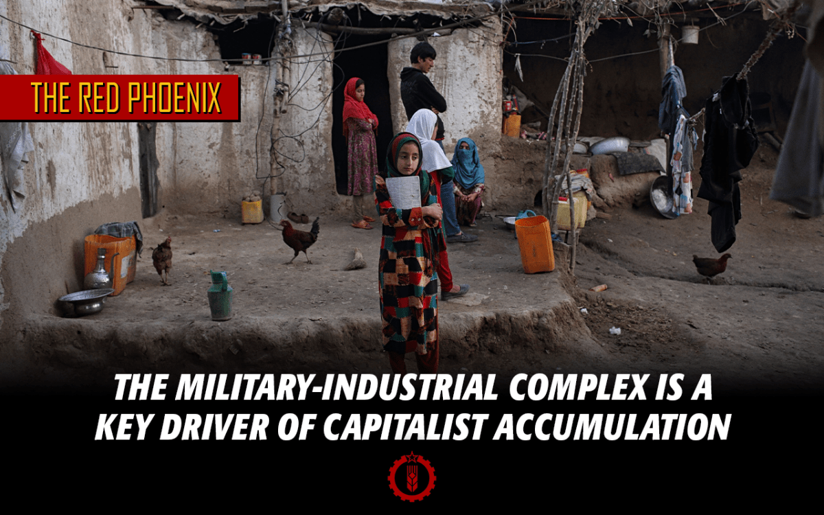 The military-industrial complex is a key driver of capitalist ...