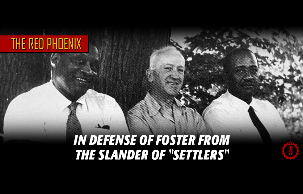 In defense of Foster from the slander of “Settlers” – The Red Phoenix