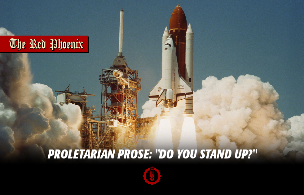 Proletarian Prose: “Do you stand up?” – The Red Phoenix